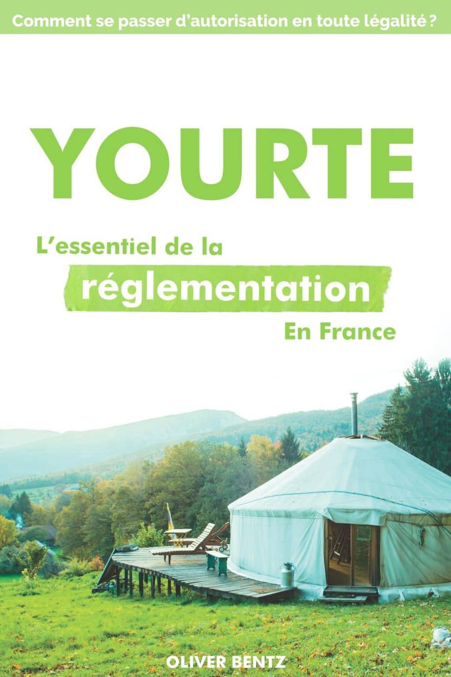 Yourte et législation, 3 points clés à comprendre